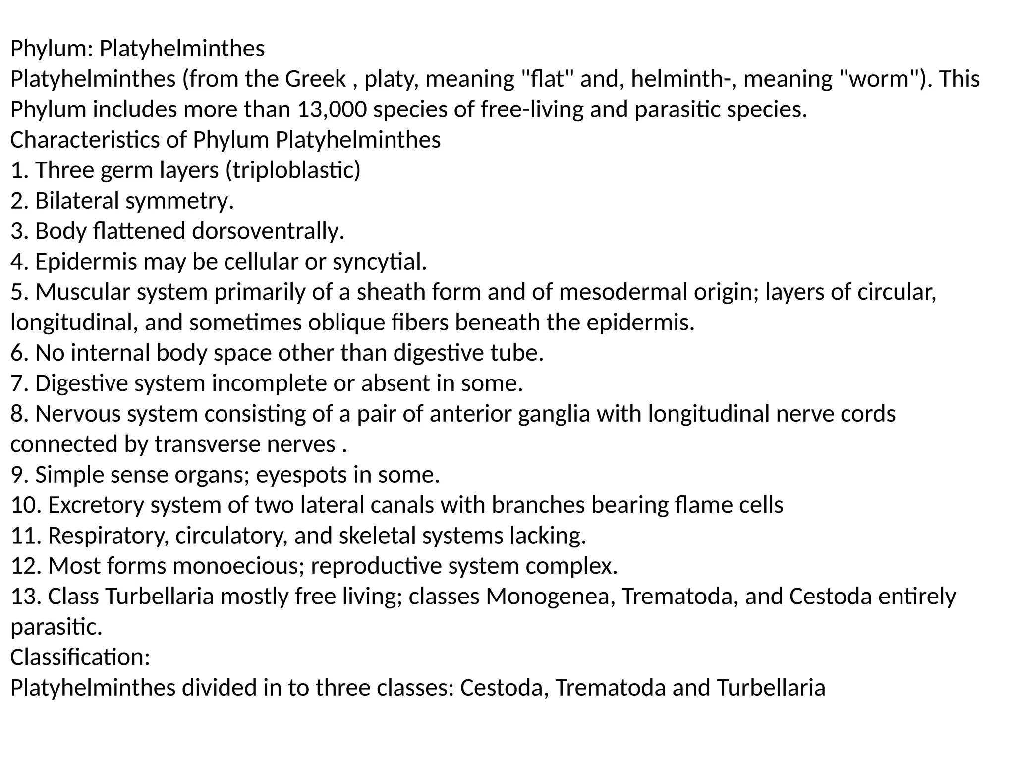 Phylum: Platyhelminthes Platyhelminthes (from the Greek , platy ...