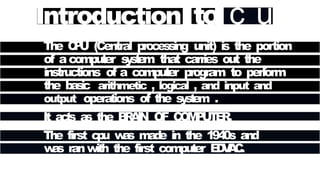 Explaining the mechanism of the central processing unit that operates ...