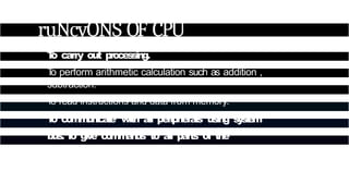 Explaining the mechanism of the central processing unit that operates ...