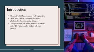 .NET Core Vs .NET Framework: Detailed Comparison-2025 Edition | PPTX