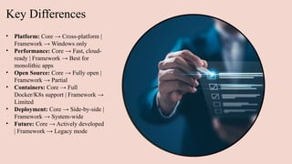 .NET Core Vs .NET Framework: Detailed Comparison-2025 Edition | PPTX