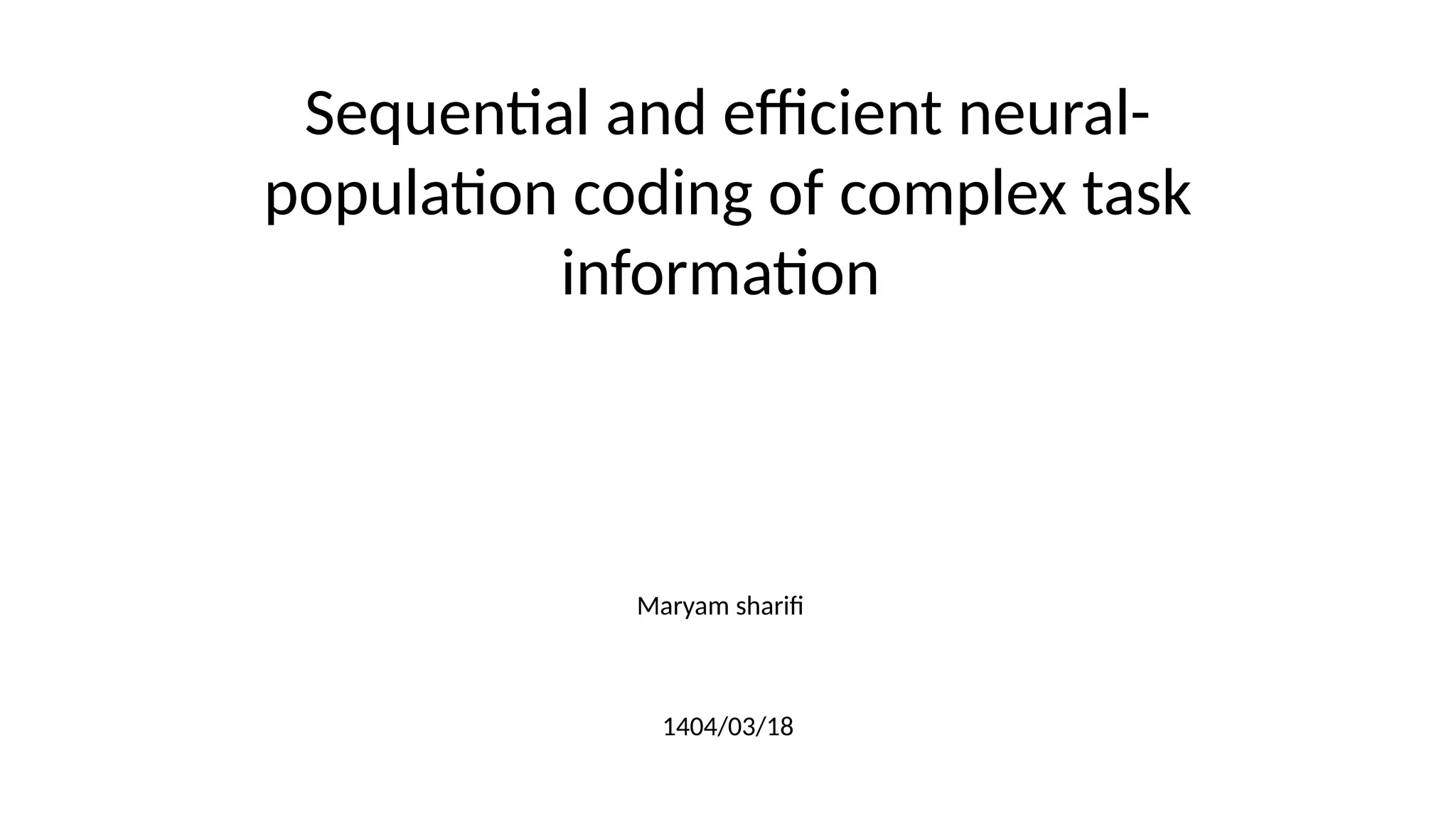 neural population coding of complex task information.pptx