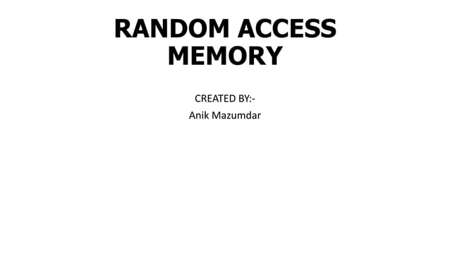 Random access memory | PPTX