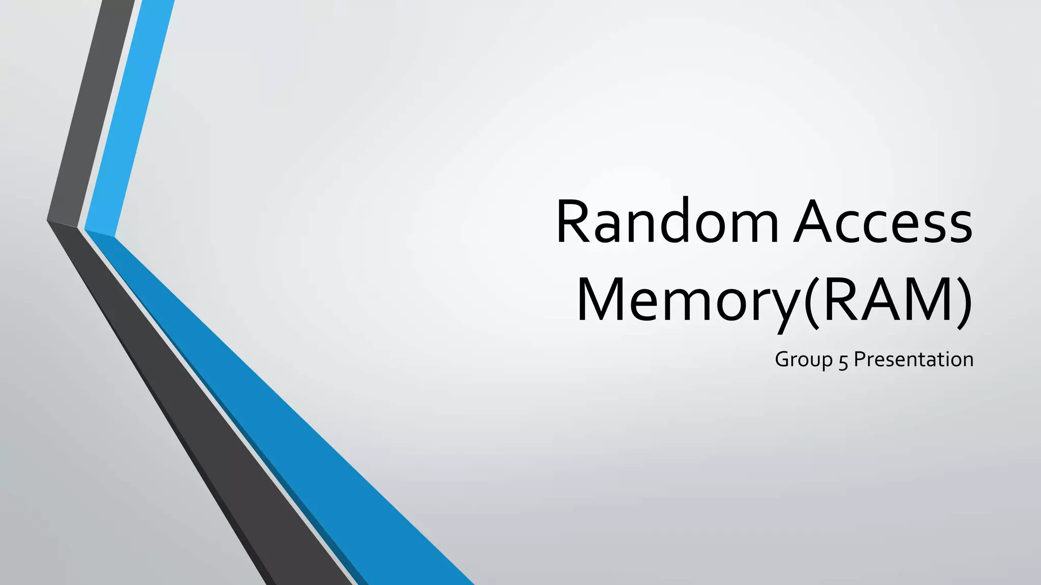 Random Access Memory(RAM).pptx
