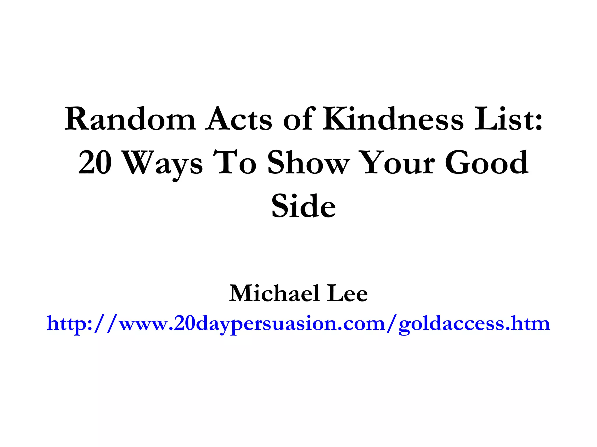 Random Acts of Kindness List: 20 Ways To Show Your Good Side | PPT