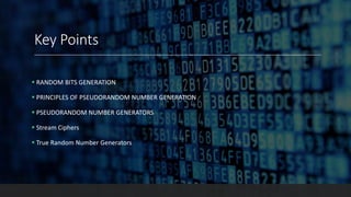 Random Bit Generation AND Stream cipher.pptx
