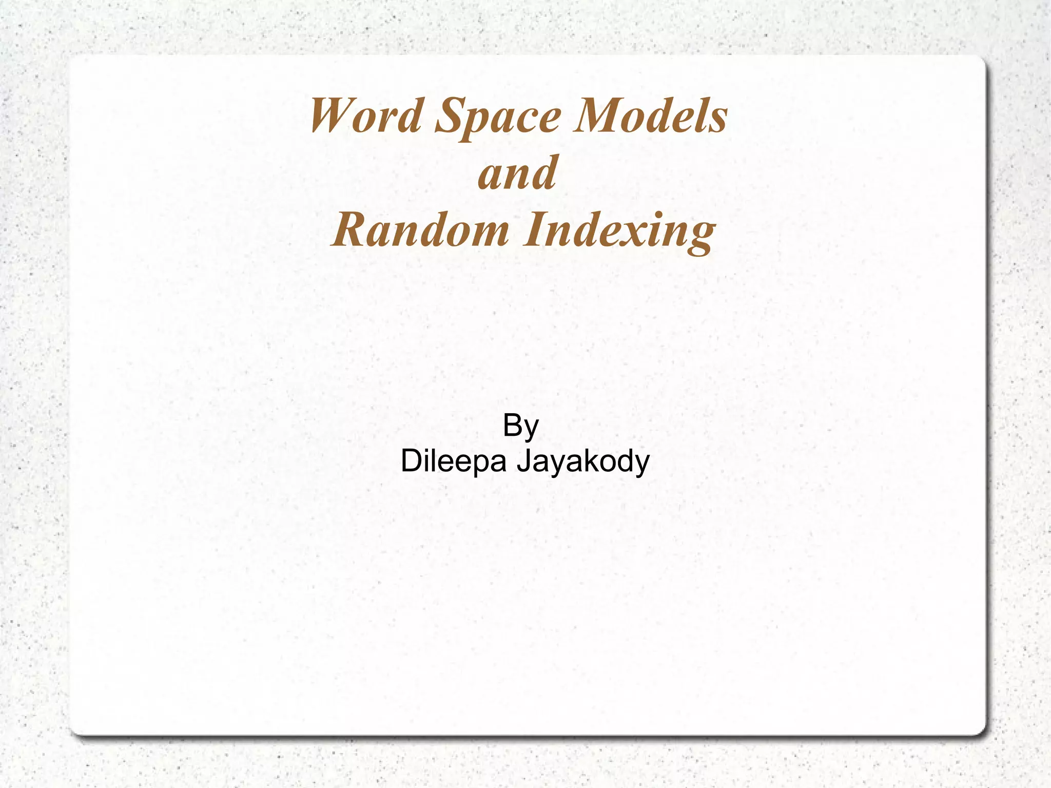 Word Space Models & Random indexing | PPT