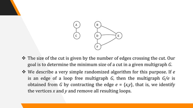 Randomized algorithm min cut problem and its solution using karger's algorithm | PPTX