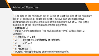 Randomized algorithm min cut problem and its solution using karger's algorithm | PPTX