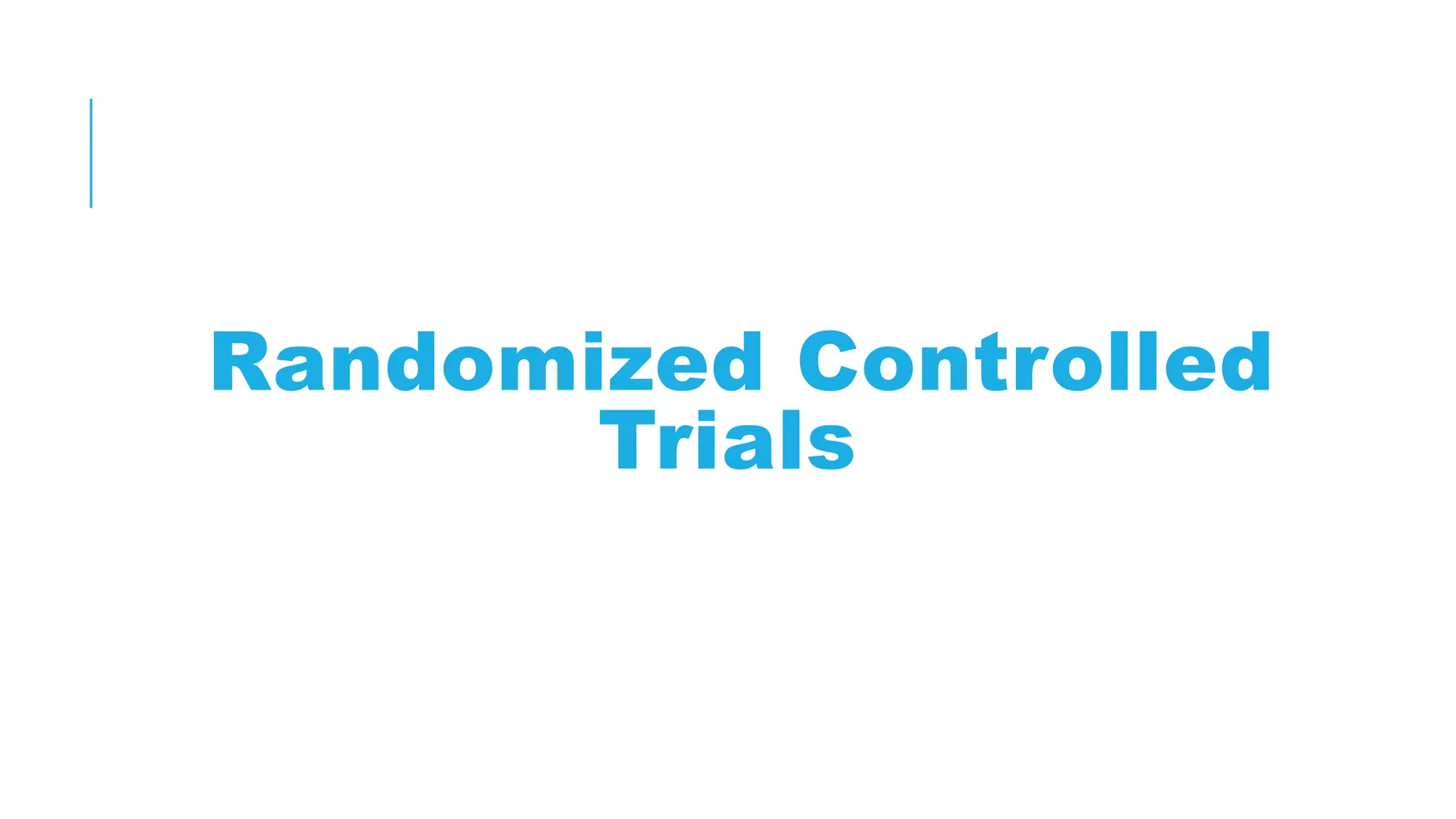 Randomized Controlled Trial.pptx
