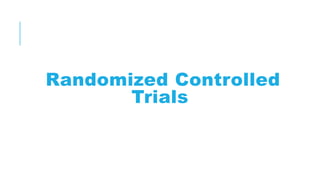 Randomized Controlled Trial.pptx | Medical Health
