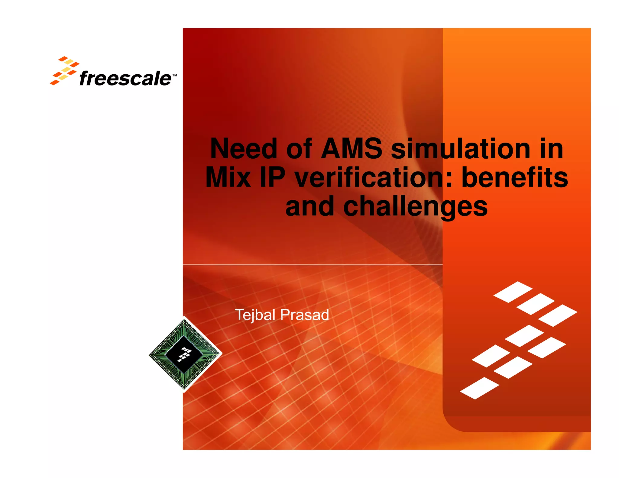 Need of AMS Simulation in Mix IP Verification: Benefits and Challenges | PPT