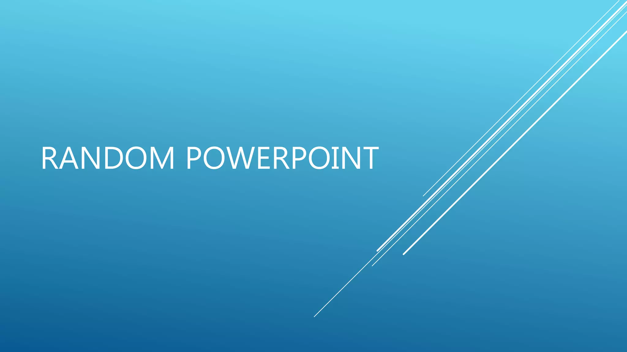 Random powerpoint | PPT