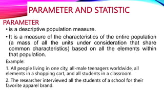 RANDOM SAMPLING, PARAMETER AND STATISTICS, SAMPLING DISTRIBUTION OF ...