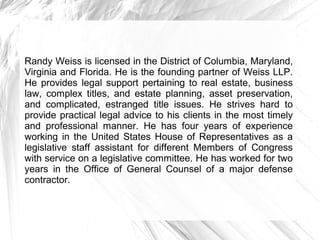 Randy Alan Weiss Has Expertise in Real Estate, Estate Planning, and ...