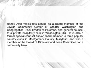 Randy Alan Weiss Has Expertise in Real Estate, Estate Planning, and ...