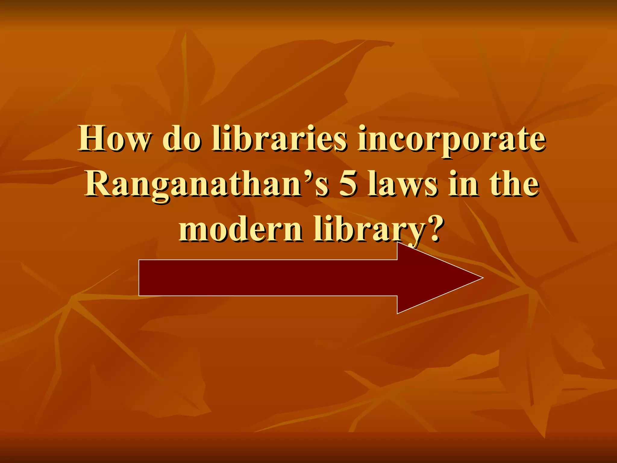 Ranganathan and Reference Service in the Modern Library | PPT
