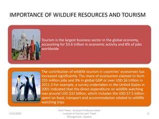 Range of impacts of tourism on wildlife and enviornment by amit tiwari ...