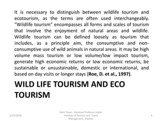 Range of impacts of tourism on wildlife and enviornment by amit tiwari ...