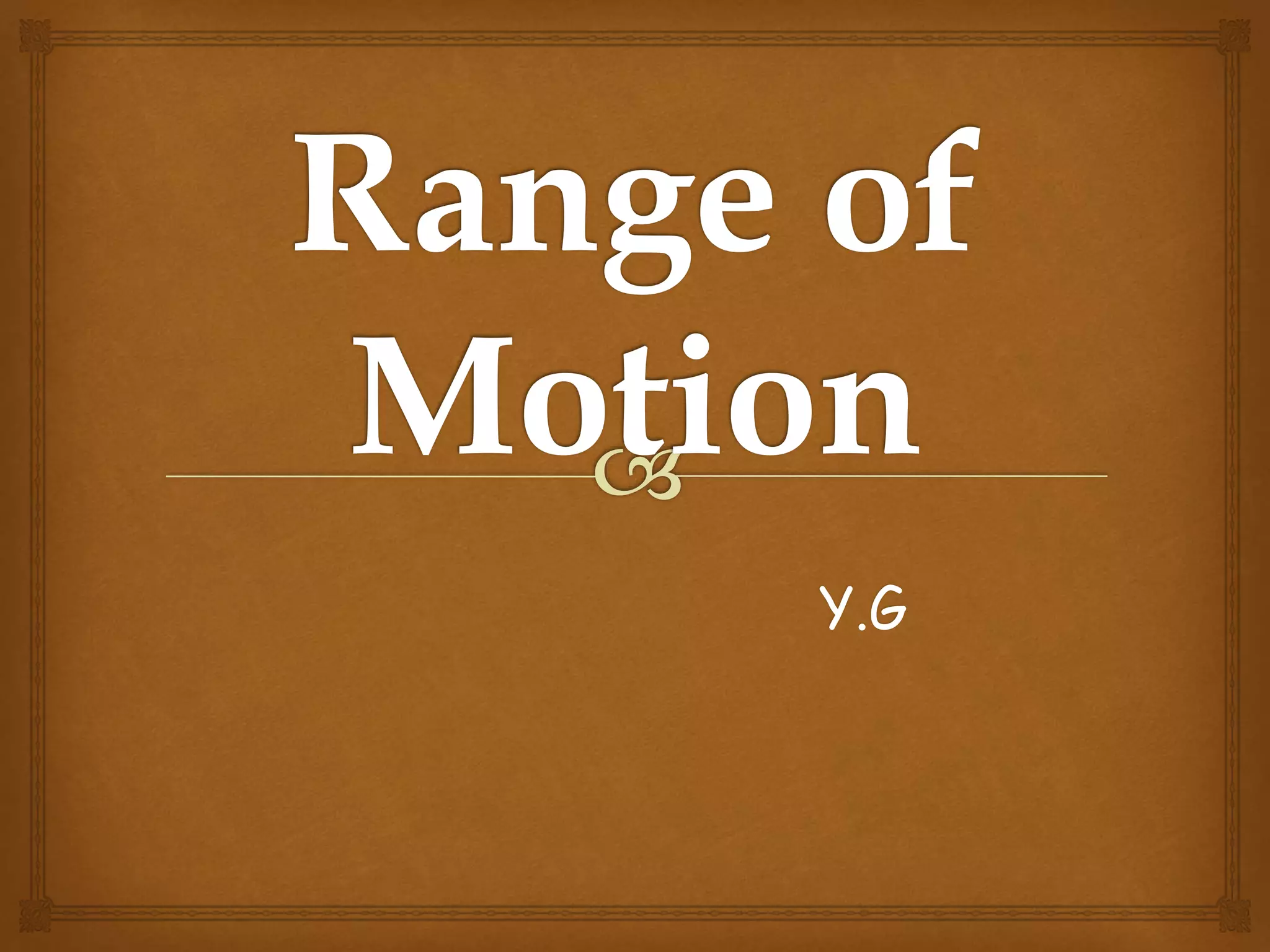 Range of Motion.pptx