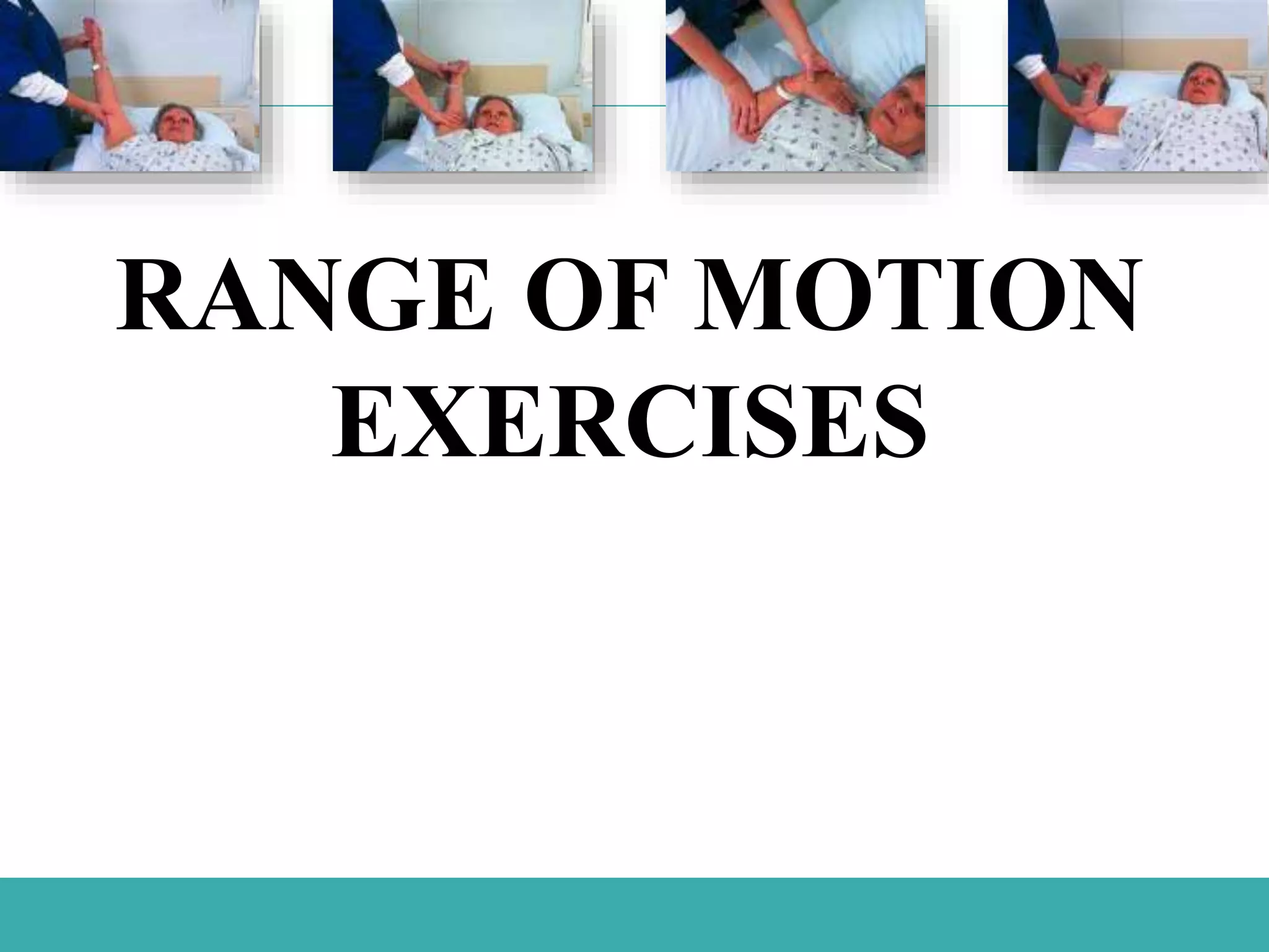 Range of motion exercises | PPTX