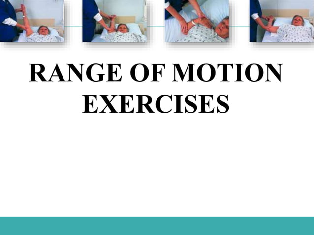 Range of motion exercises | PPTX