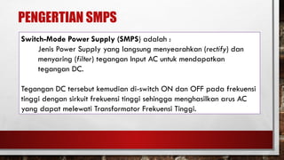 Rangkaian Catu Daya Non Linier (SMPS).pptx