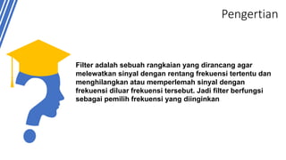 rangkaian filter.pptx
