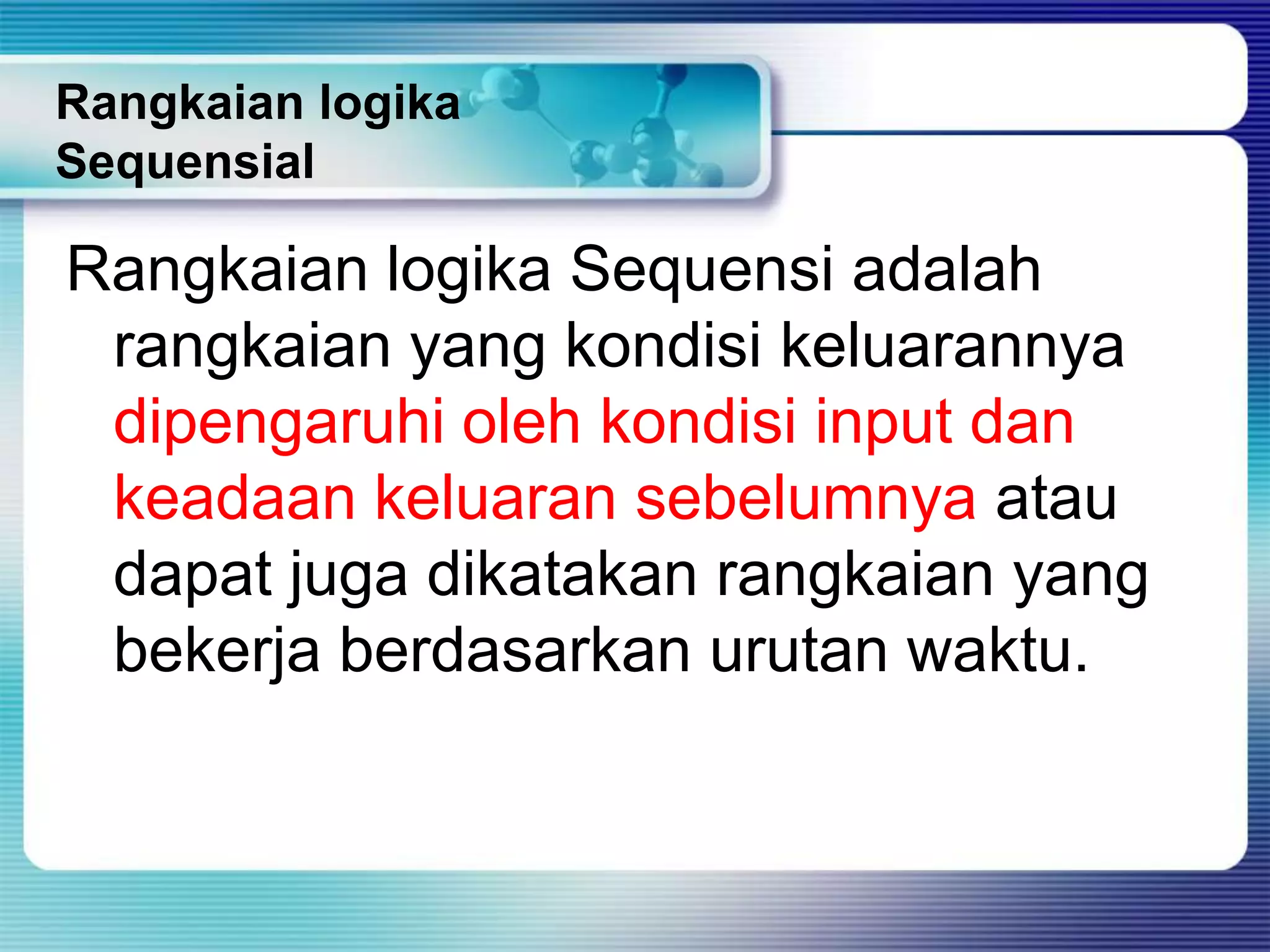 Rangkaian logika sequensi | PPT