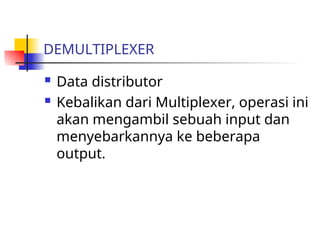Rangkaian multiplexer mapel sistem komputer.ppt