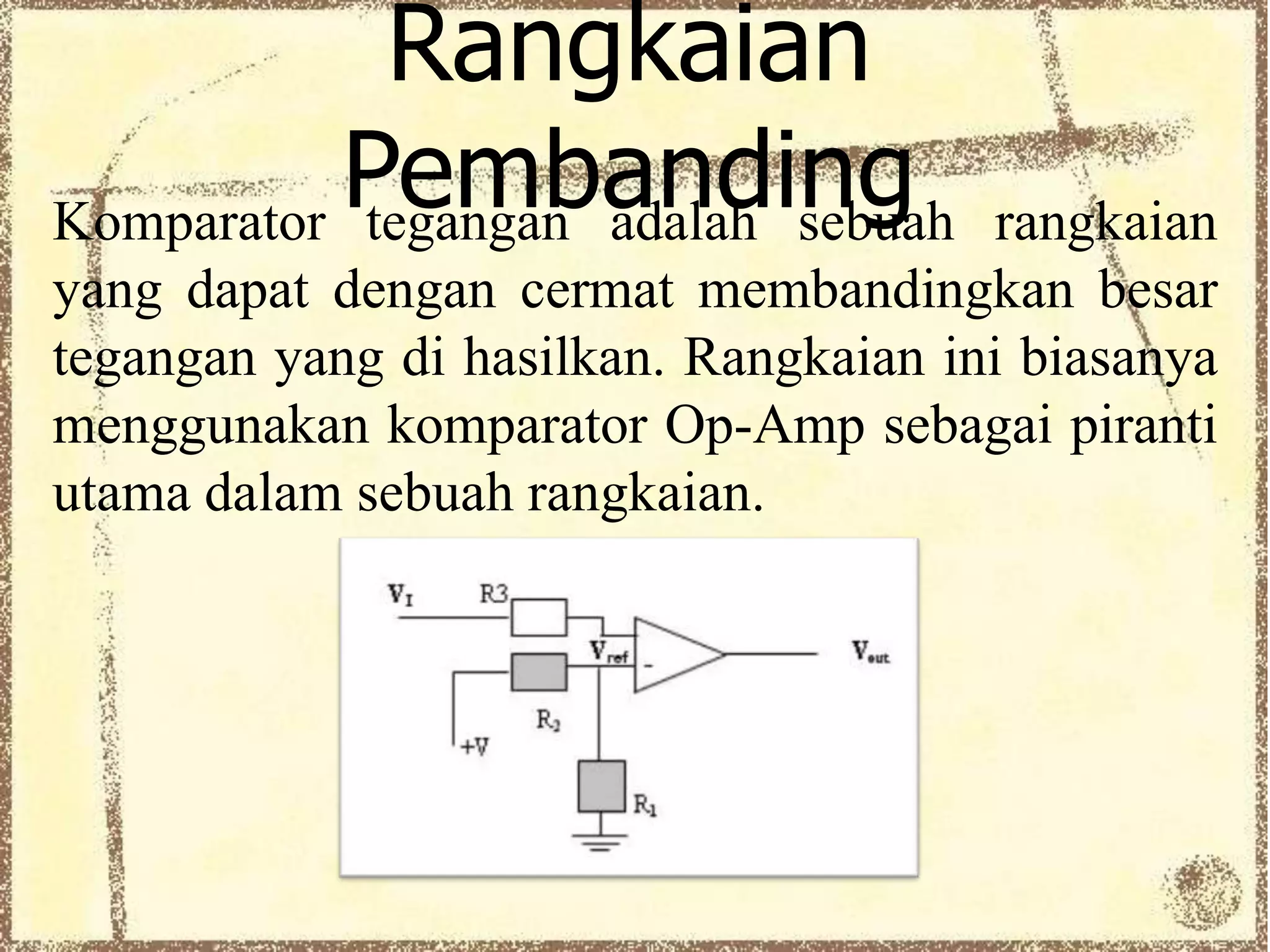 Rangkaian pembanding rangkaian komparator Comparator | PPTX