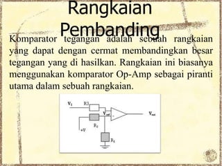 Rangkaian pembanding rangkaian komparator Comparator | PPTX