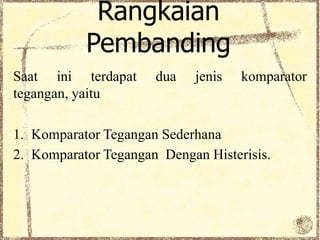 Rangkaian pembanding rangkaian komparator Comparator | PPTX