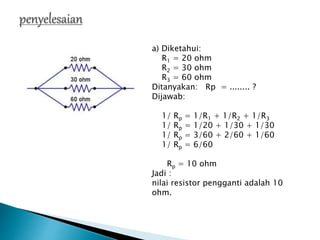 Rangkaian resistor, hukum ohm.ppt