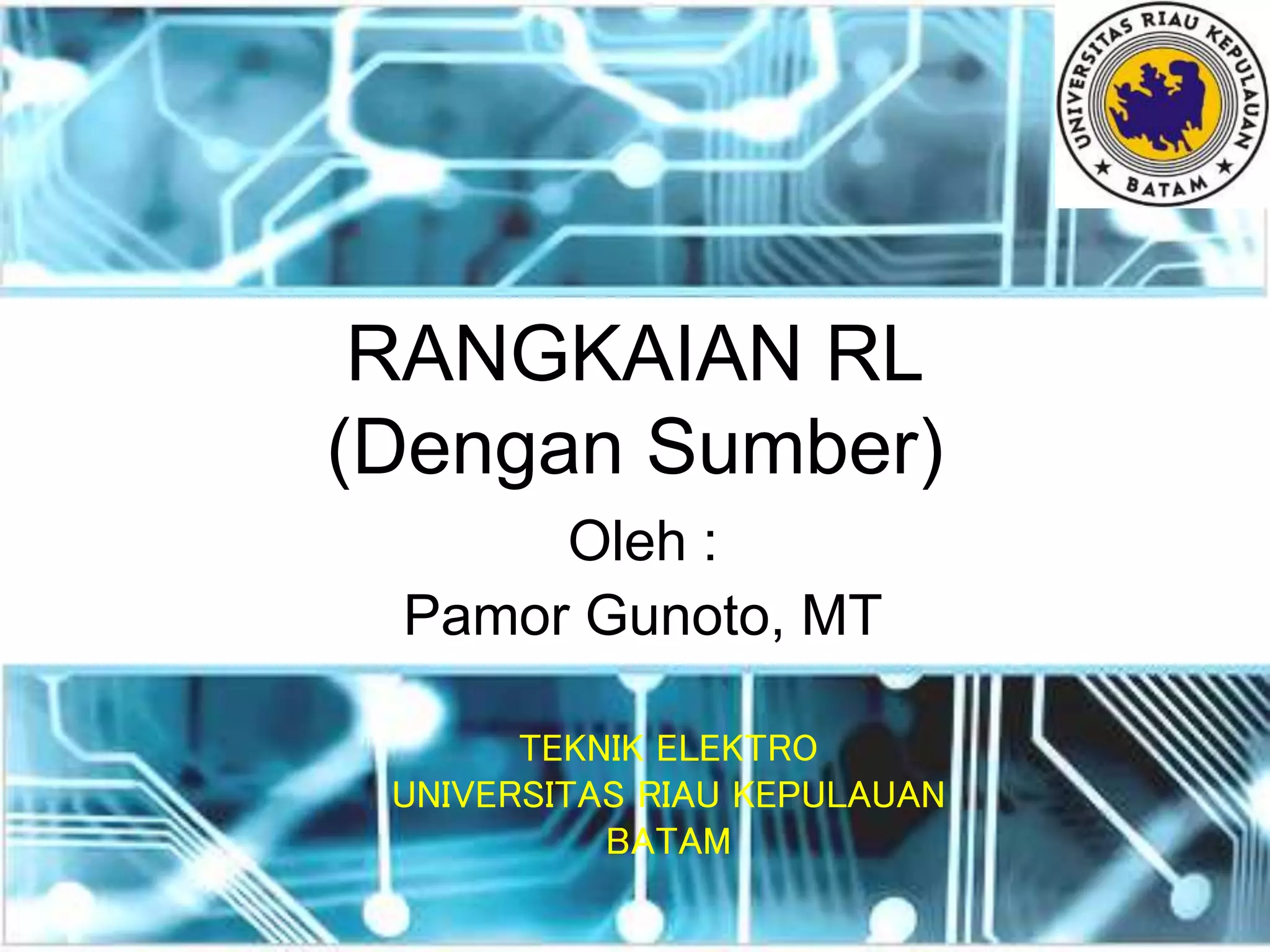Rangkaian RL dengan sumber | PPTX