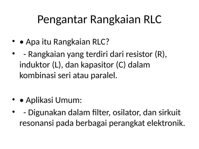 Rangkaian_Seri_Paralel_Resistor, Kapasitor dan Induktor .pptx
