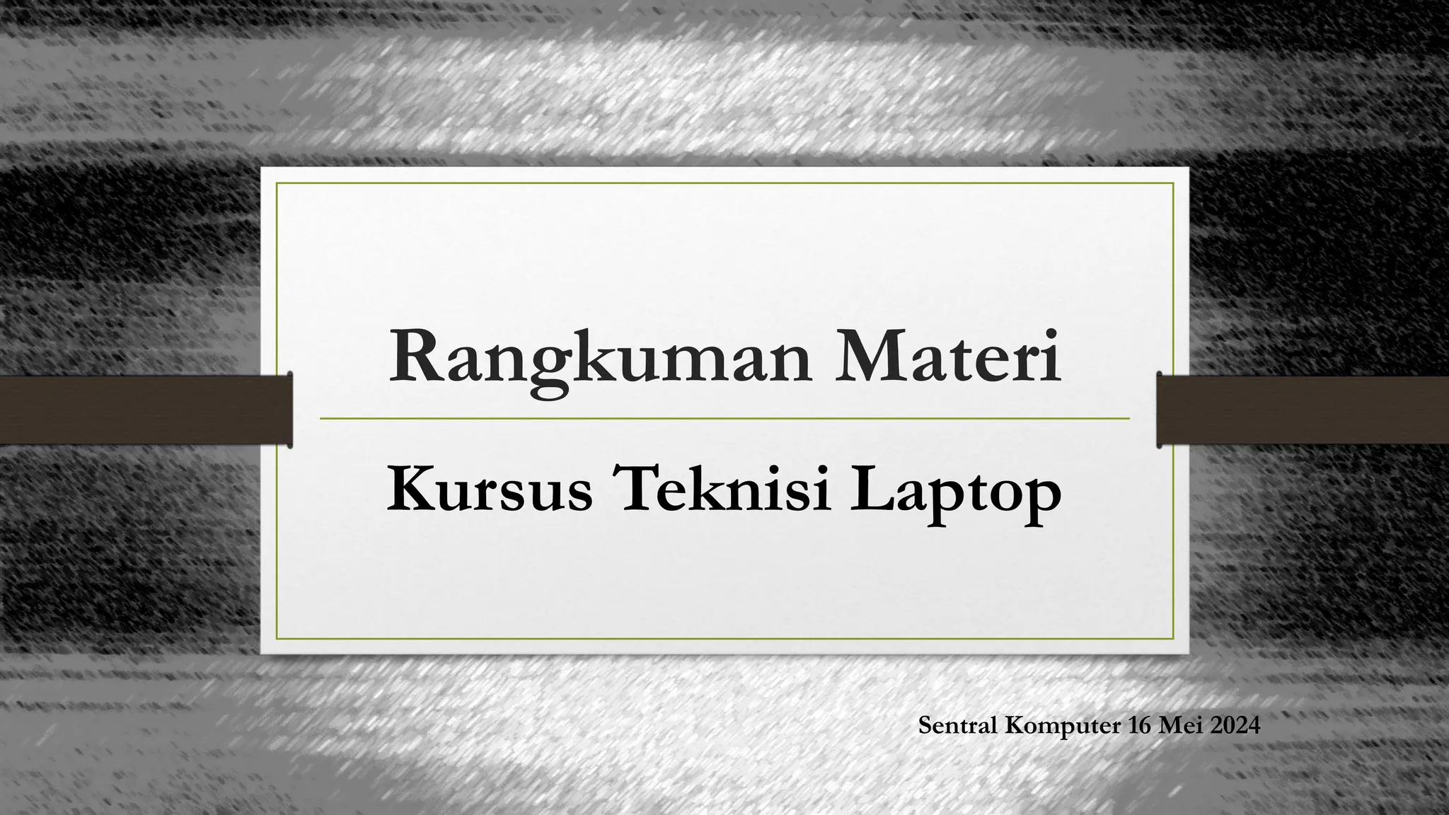 Rangkuman Materi Kursus Teknisi Laptop.pptx