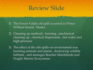 exxon valdez oil spill | PPTX
