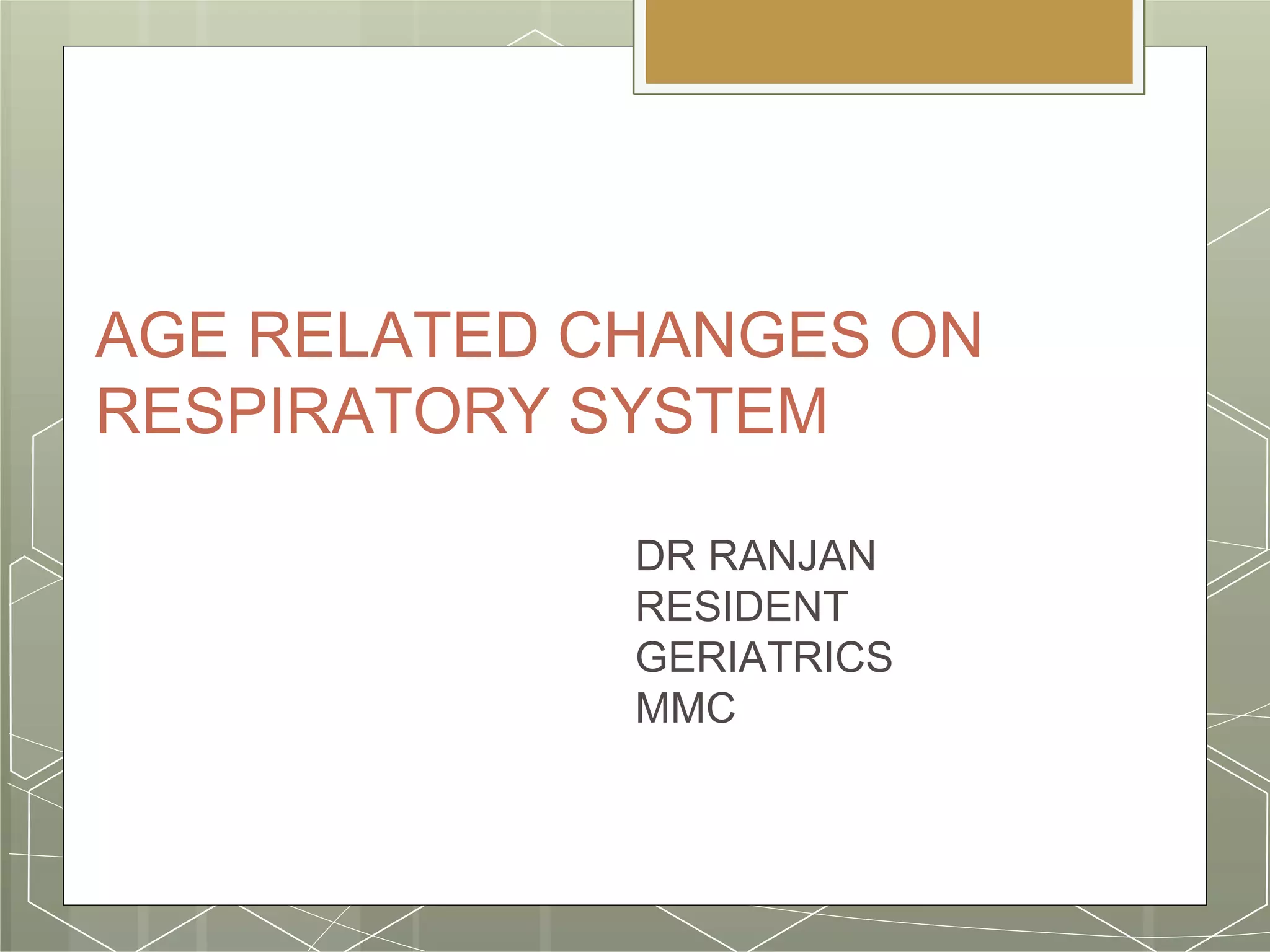 Aging changes in respiratory system.pptx