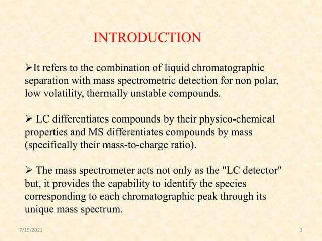 Liquid Chromatoghraphy / Mass Spectroscopy(LCMS) | PPTX