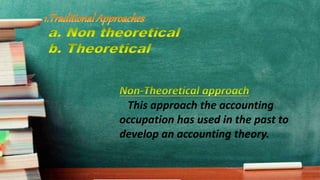 Accounting approaches-meaning and types | PPTX