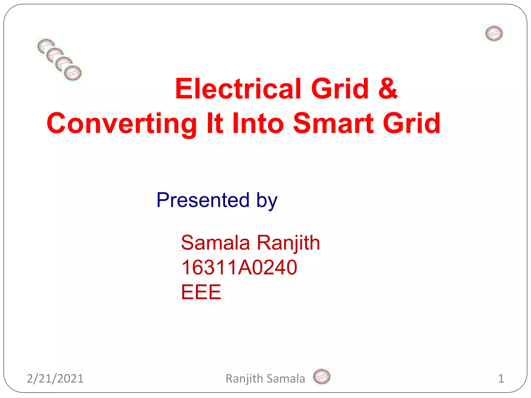 electrical grid and converting it into smart grid | PPTX