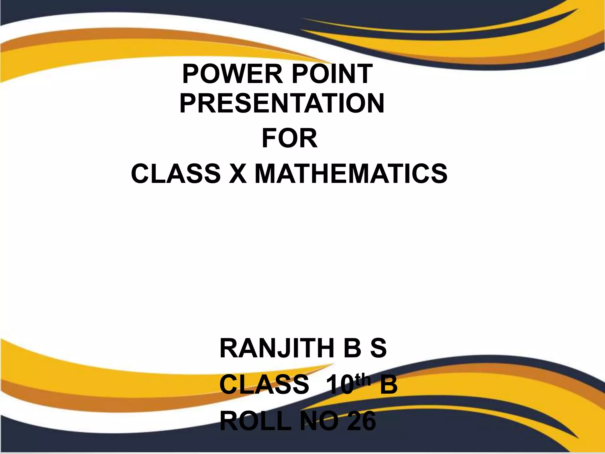 Maths class 10th ppt.pptx