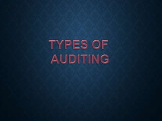 Types of auditing | PPTX
