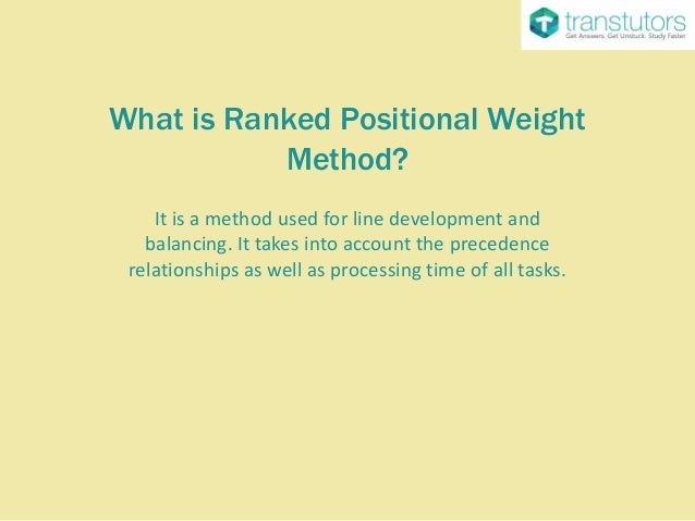 Ranked Positional Weight Method Management 