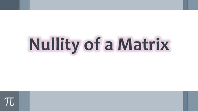 Rank, Nullity, and Fundamental Matrix Spaces.pptx | Computing | Technology & Computing