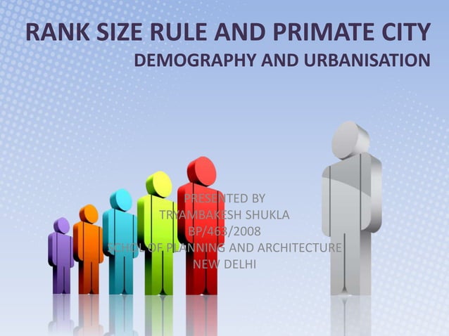 Rank size rule and primate city concept | PPTX
