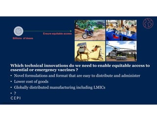 CEPI's 100 DAYS AMBITION - HOW DO WE DEVELOP A VACCINE IN 100 DAYS | PDF