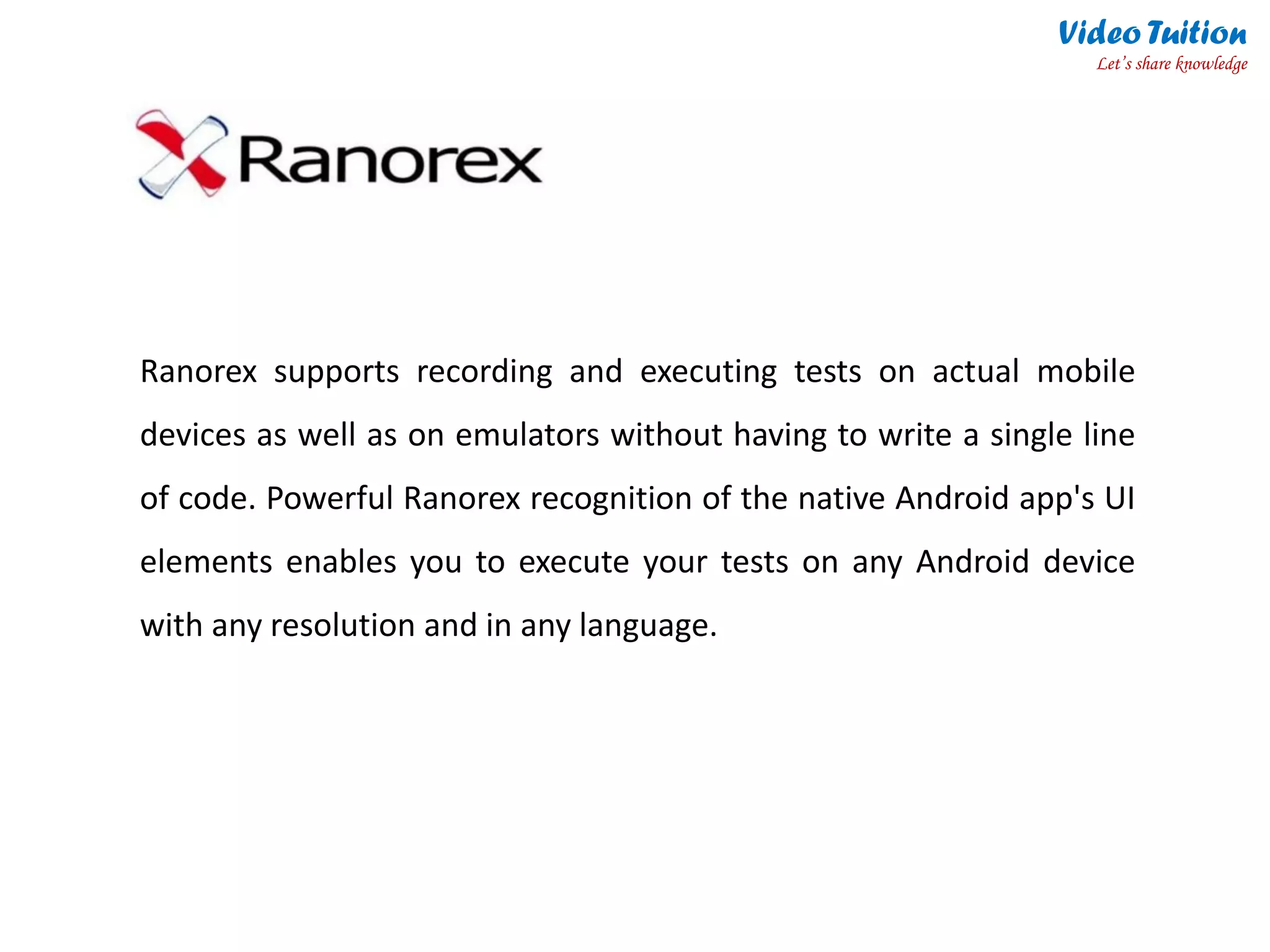 Ranorex Studio - Introduction, Features & Limitations - Mobile Test ...