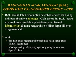 Rancangan Penelitian RAK SEDERHANA, RAL DLL | PPTX